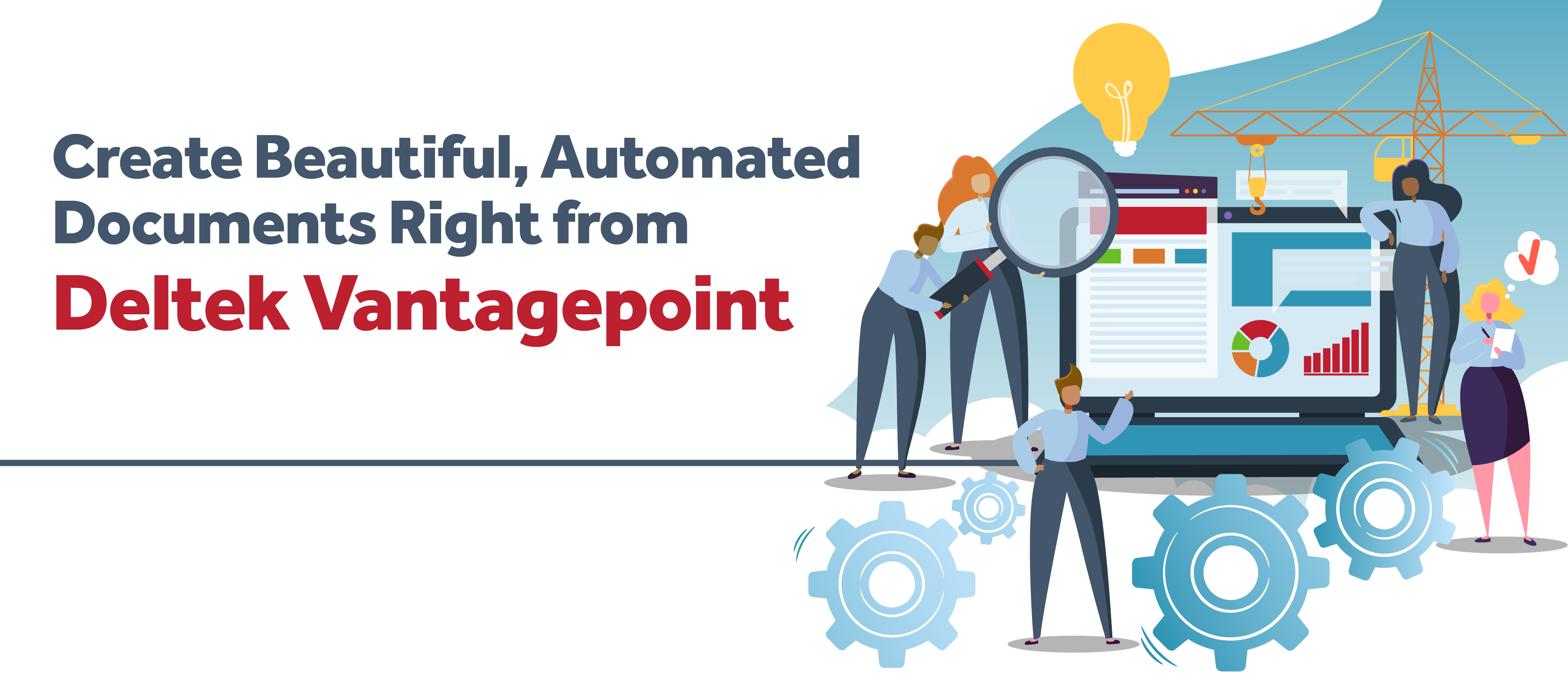 Create Beautiful, Automated Documents—Right from Deltek Vantagepoint